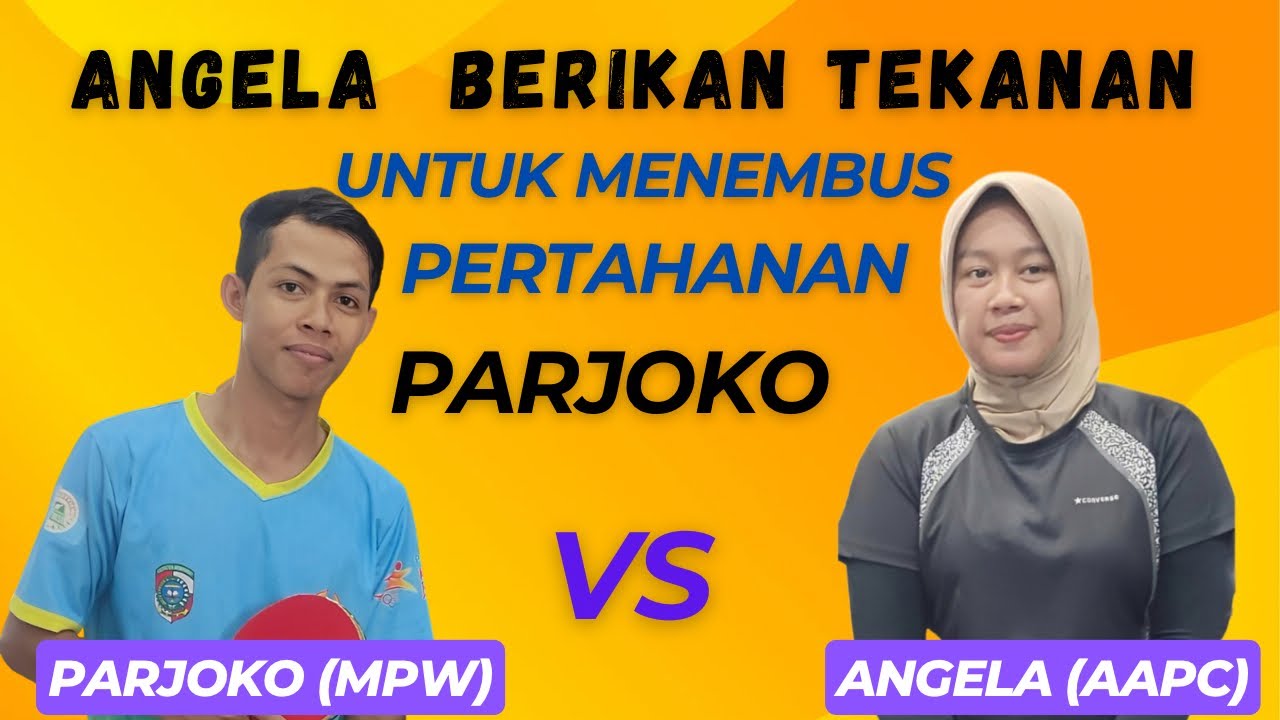 Angela Berikan Tekanan Untuk Menembus Pertahanan Parjoko - YouTube