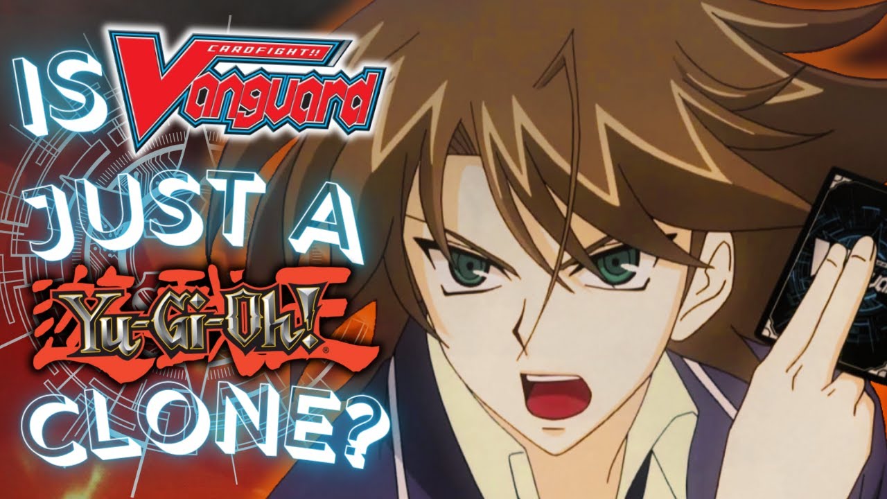 Is CARDFIGHT!! VANGUARD Just A YU-GI-OH! Clone? - YouTube