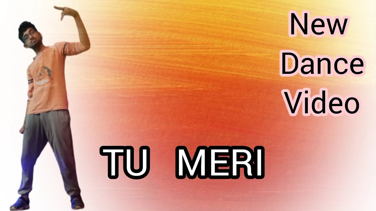 New Dance Video - Tu Meri Song | Saikat Sain . - YouTube