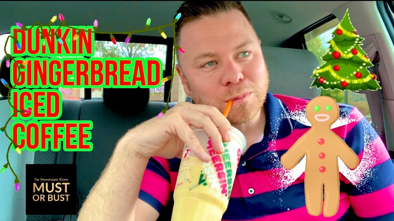 Dunkin’® GINGERBREAD Swirl Iced Coffee Review 2020 | Must Or Bust - YouTube