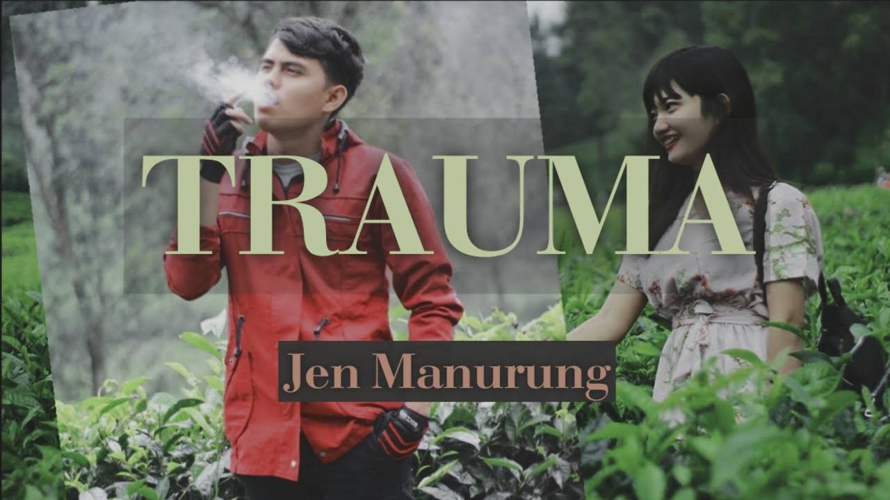 Trauma ( LAGU BATAK TERBARU ) Official Music Video - Jen Manurung ...
