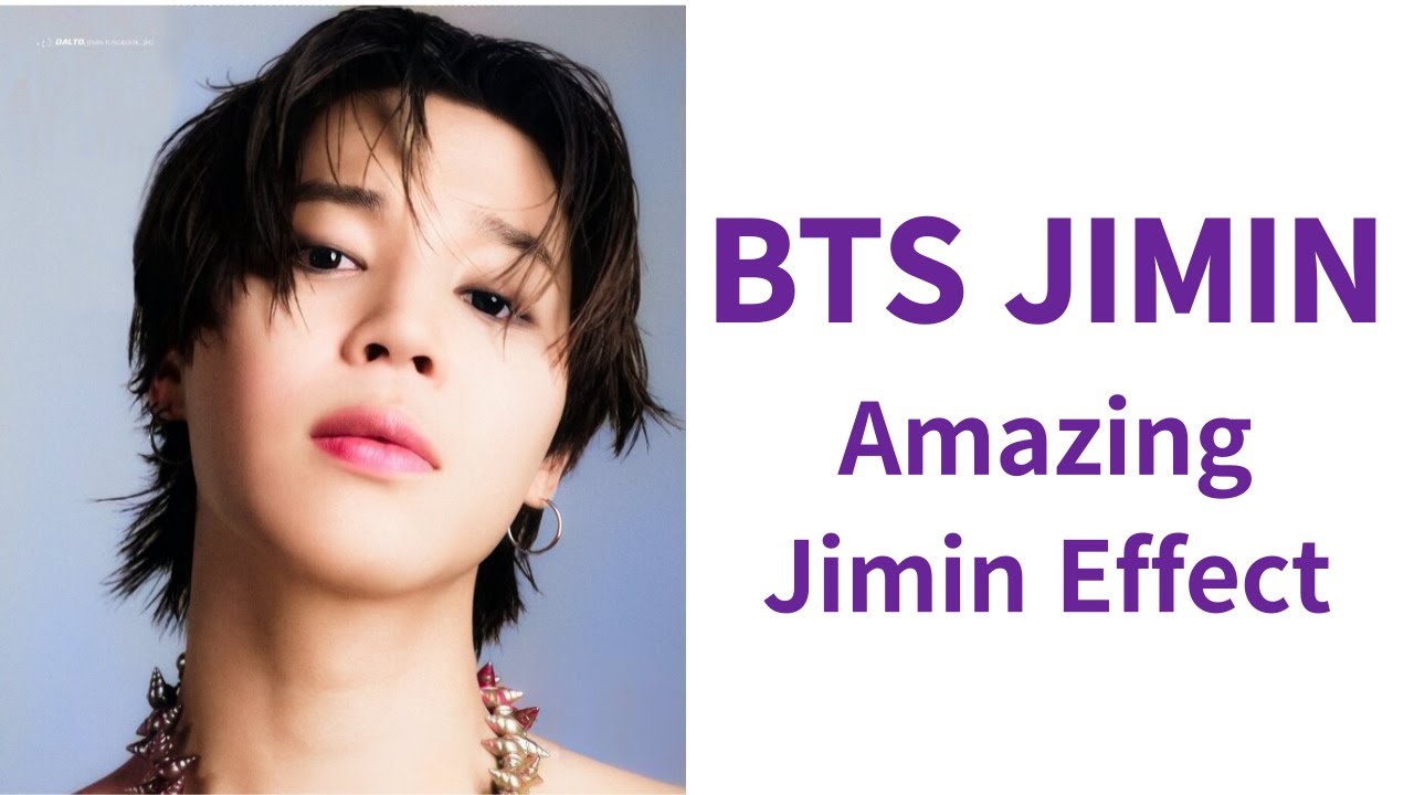 BTS JIMIN EFFECT - YouTube