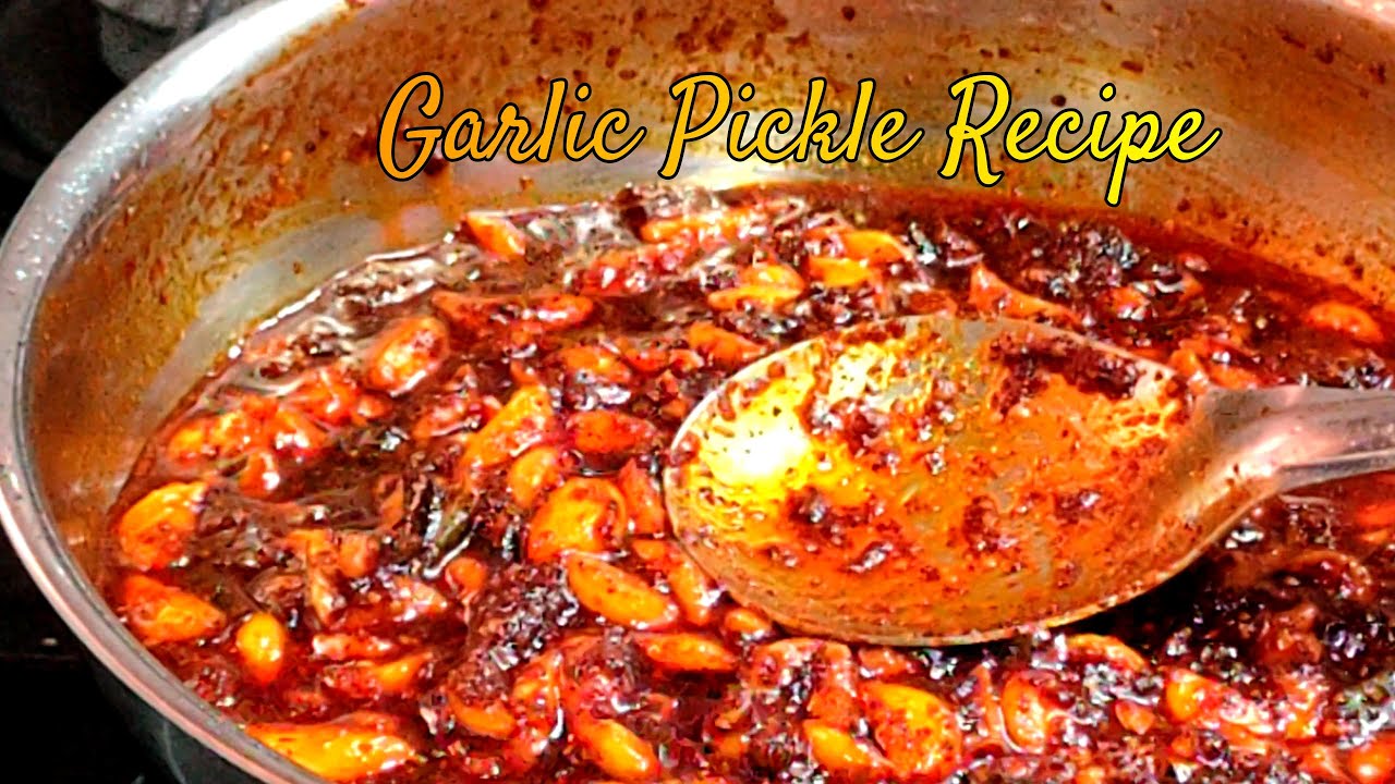 Garlic Pickle | Garlic Pickle (Achar Recipe) | Lahsun Ka Achar | Is ...