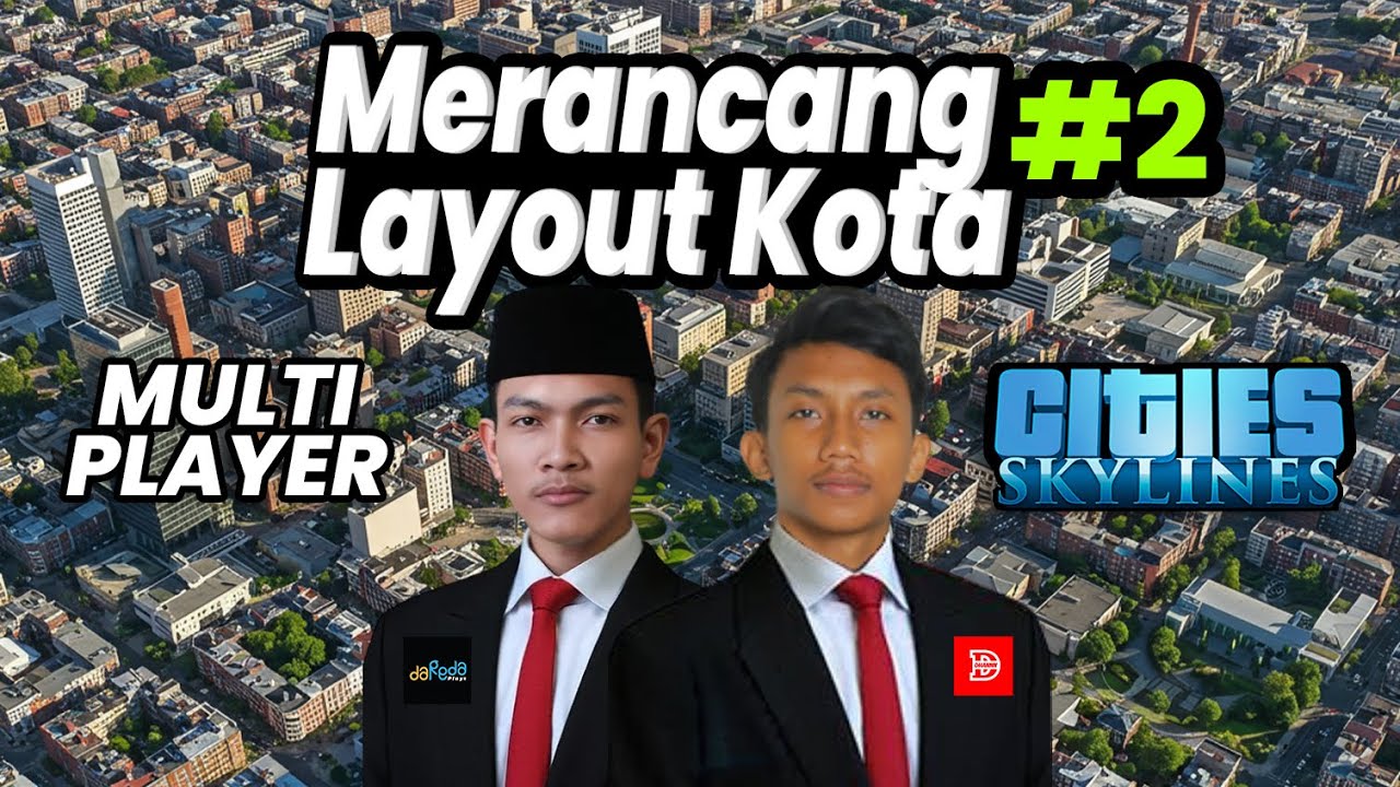 MABAR MERANCANG LAYOUT KOTA ‪BERSAMA @davaramadhan17‬ DI CITIES ...