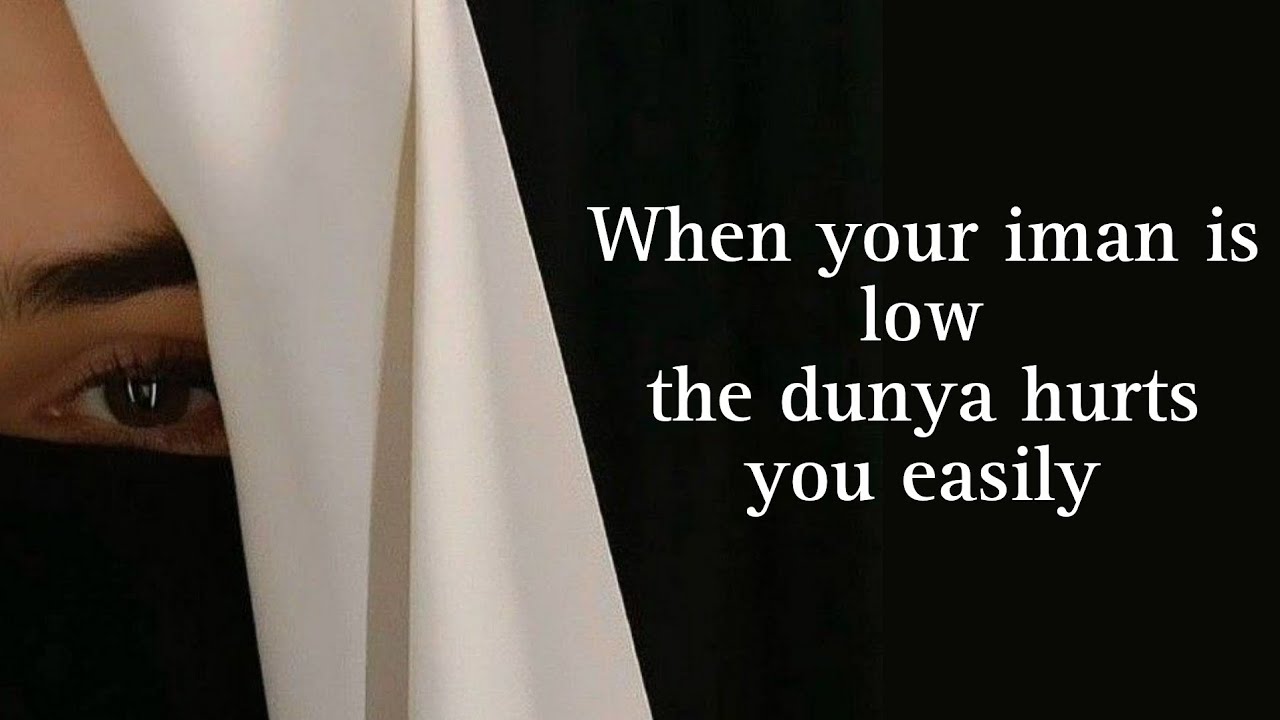when your iman is low the dunya hurts you easily #islamicreminder - YouTube