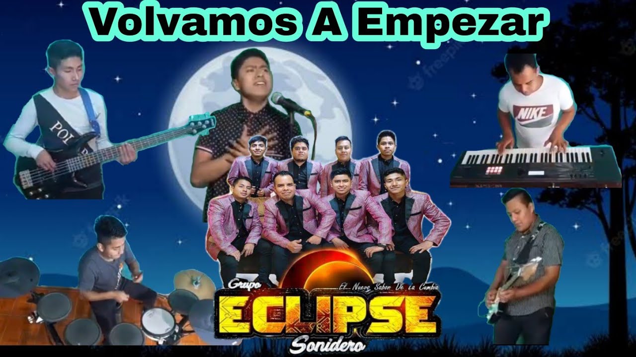 (( Volvamos A Empezar )) Grupo Eclipse Sonidero - YouTube