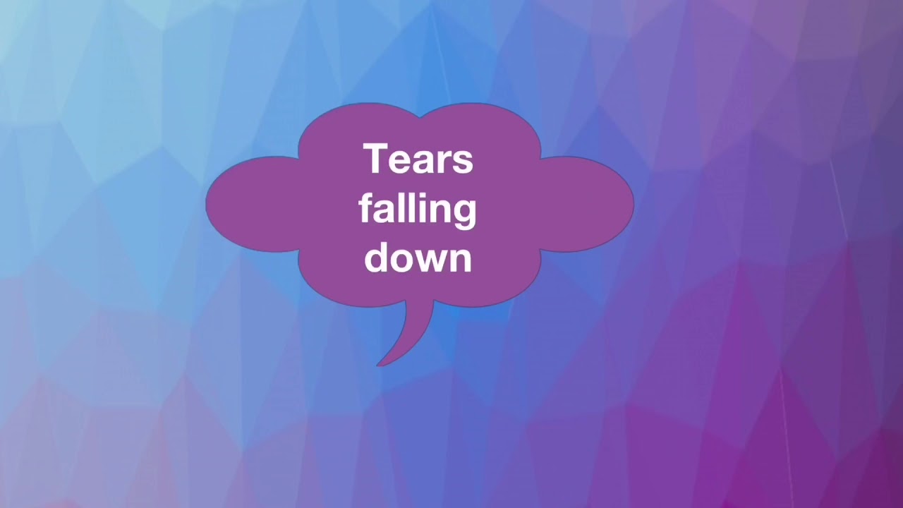 Tears Falling Down - YouTube