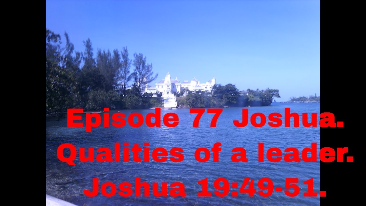 Episode 77 Joshua. - YouTube