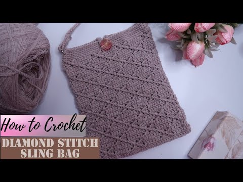 Part 1 | How to Crochet Diamond Stitch Sling Bag (with English Captions)