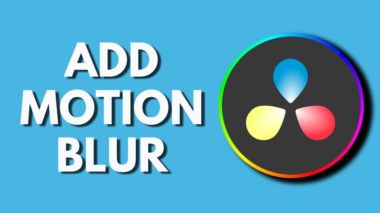 How To Add Motion Blur In Davinci Resolve Make Your Videos Look How To Add Motion Blur In Davinci Resolve Make Your Videos Look