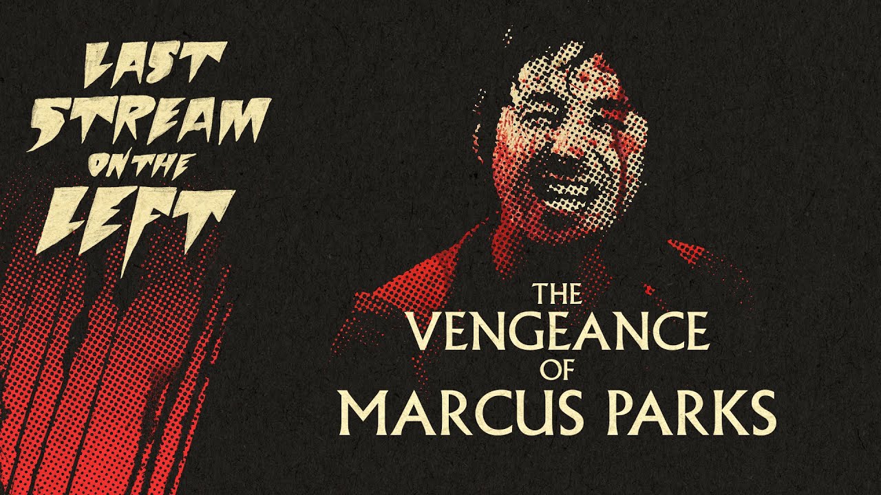 Last Stream On The Left /// June 27th, 2023 - The Vengeance of Marcus ...