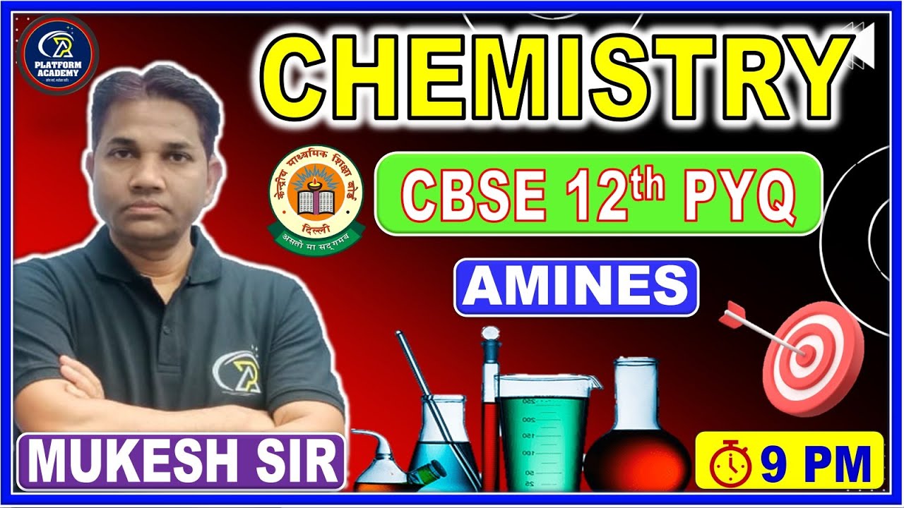 CHEMISTRY CBSE 12th PYQ AMINES CLASS - 1 || 11th - 12th, NEET & JEE BY ...