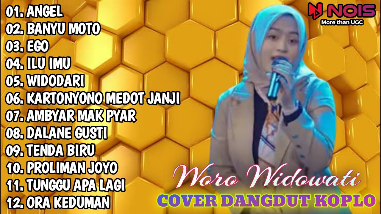 WORO WIDOWATI COVER DANGDUT KOPLO | FULL ALBUM | ANGEL - ORA KEDUMAN ...