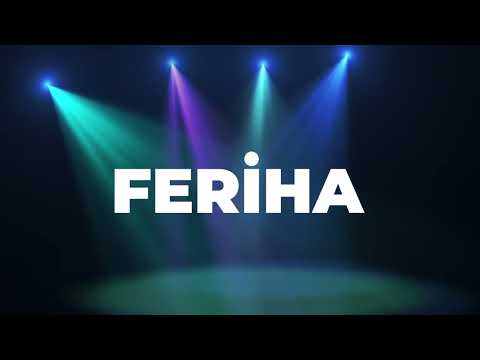 İyi ki Doğdun Feriha