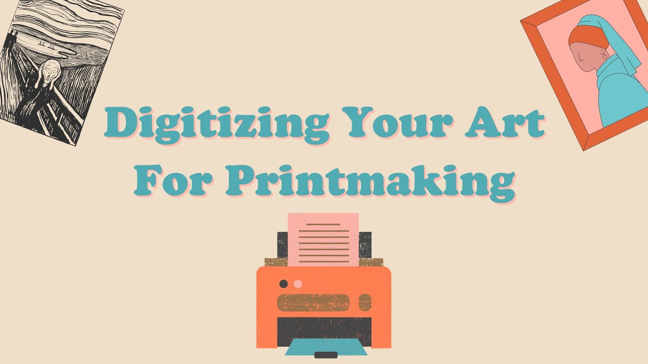 How to Digitize Your Art for Printmaking Without a Scanner - YouTube