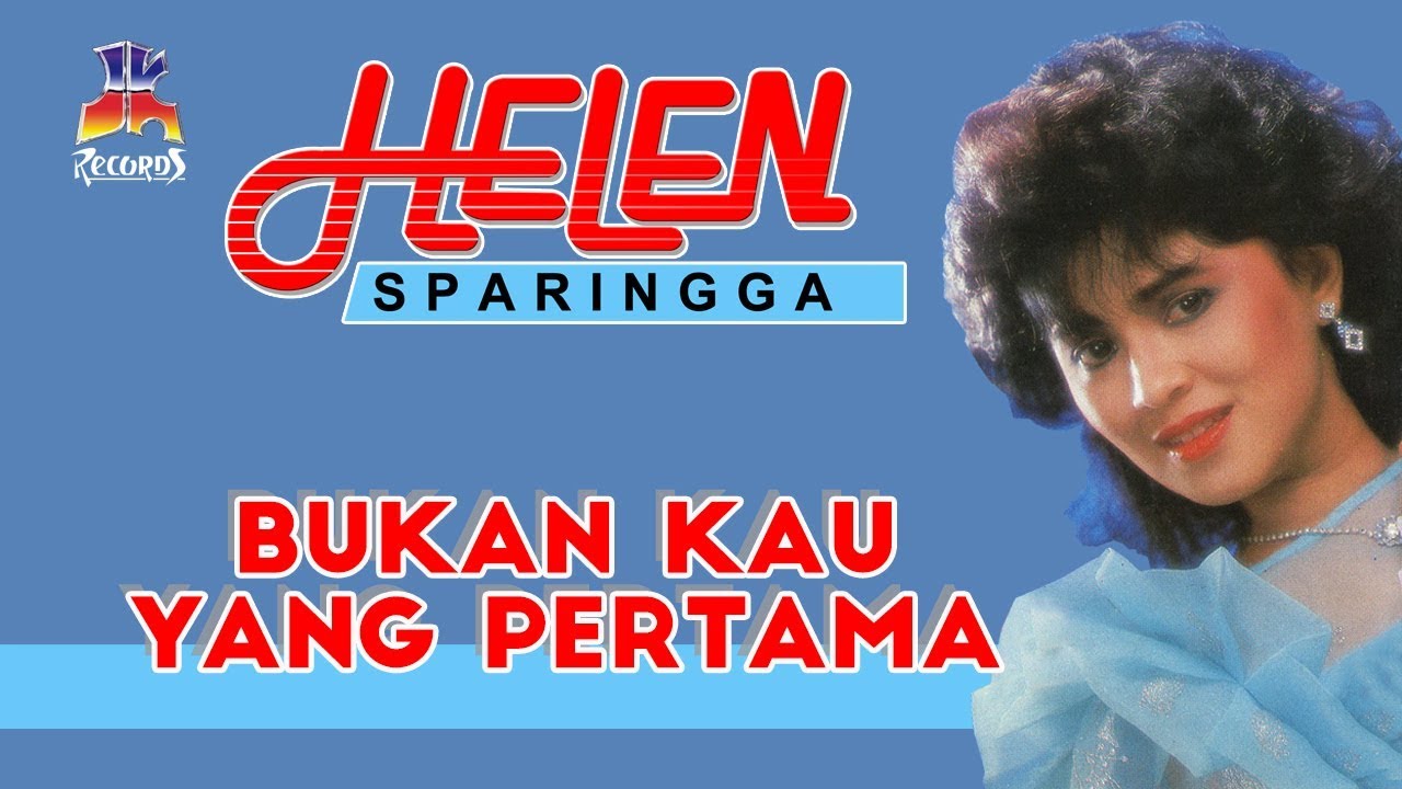 Helen Sparingga - Bukan Kau Yang Pertama (Official Music Video) - YouTube