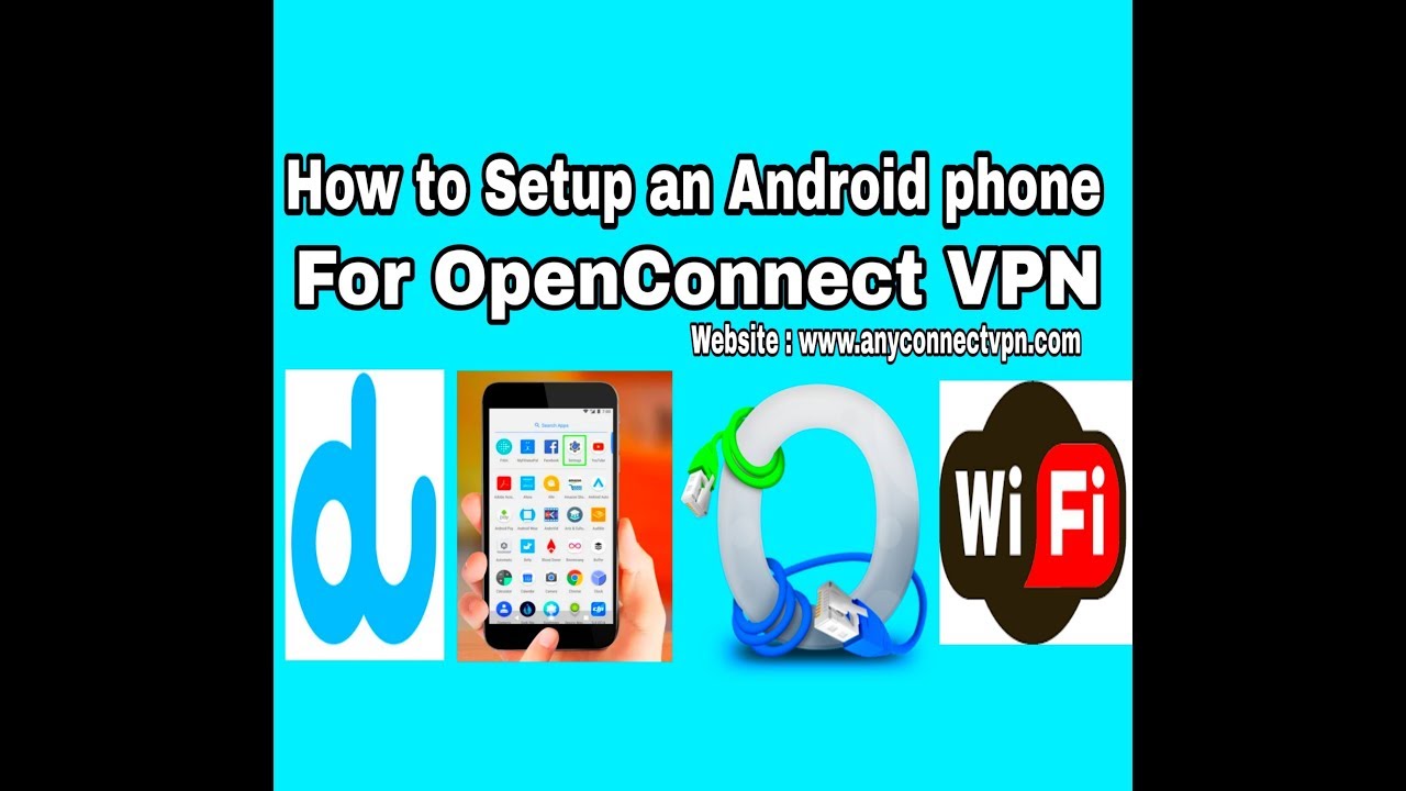 How to Setup an Android phone for OpenConnect VPN - YouTube