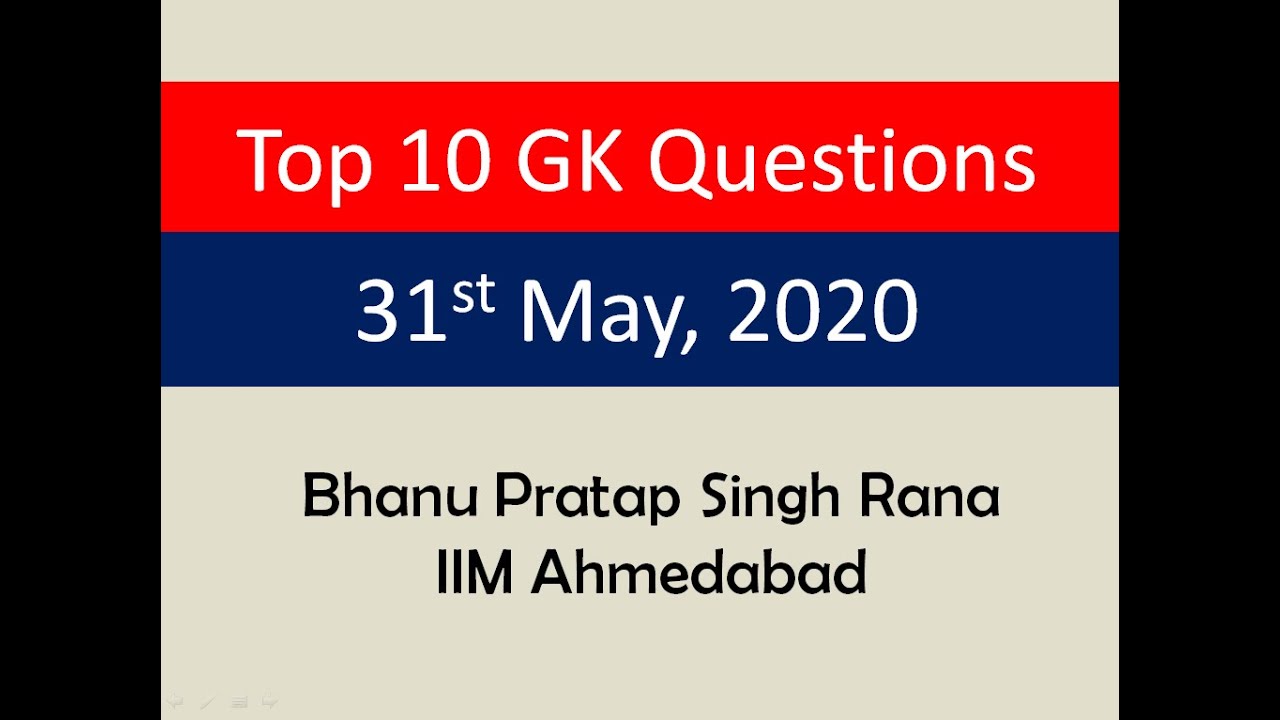 Top 10 GK Questions - 31st May, 2020 + Detailed Explanation - YouTube