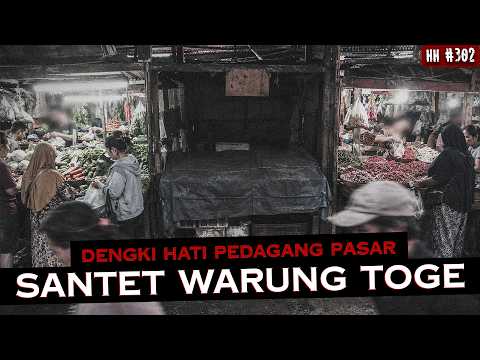 PENJUAL TOGE KENA SANTET SESAMA PEDAGANG | #haushorror