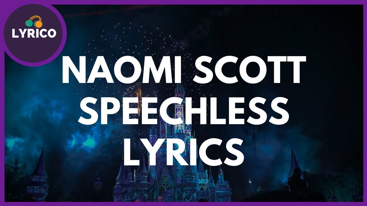 Naomi Scott - Speechless Full (Lyrics) 🎵 Lyrico TV - YouTube