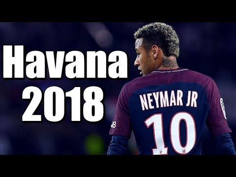 Neymar Jr ● Havana ● Epic Skills & Goals 2017/18 HD
