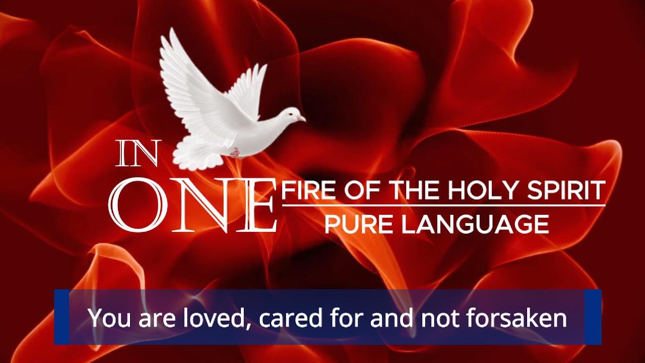 IN ONE FIRE OF THE HOLY SPIRIT, IN ONE PURE LANGUAGE - YouTube