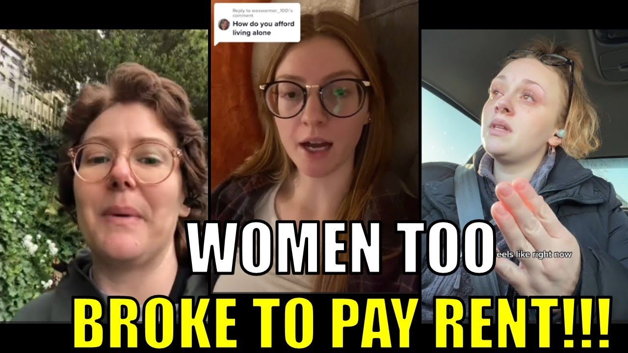 Modern women are too broke to pay rent! - YouTube