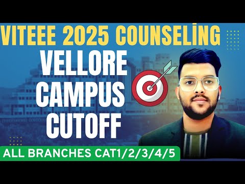 VIT VELLORE Expected Cut-off all Branch | CATEGORY 1/2/3/4/5 Cutoff ...