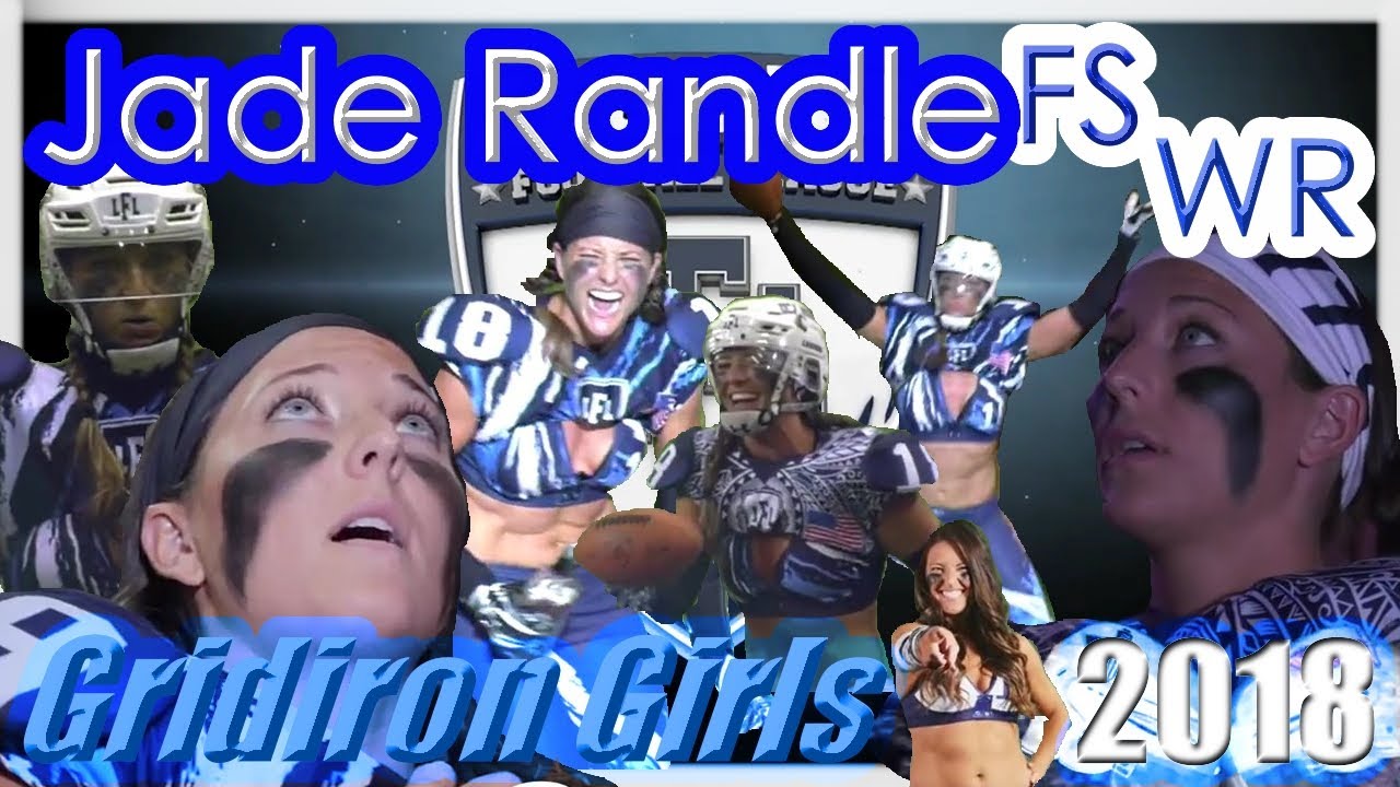 LFL 2018 Highlights - Jade Randle Highlights - Gridiron Girls - YouTube
