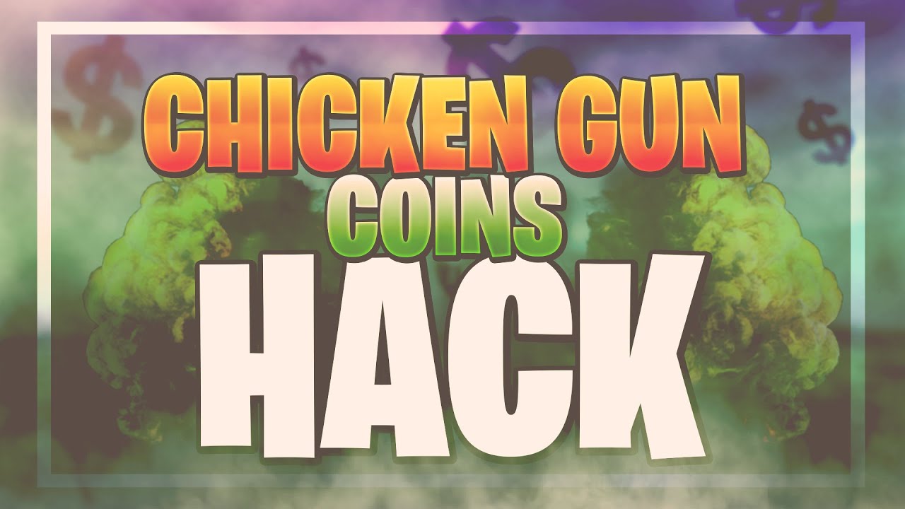 Chicken Gun Hack Guide 2023 - How To Get Coins With Chicken Gun Cheats ...