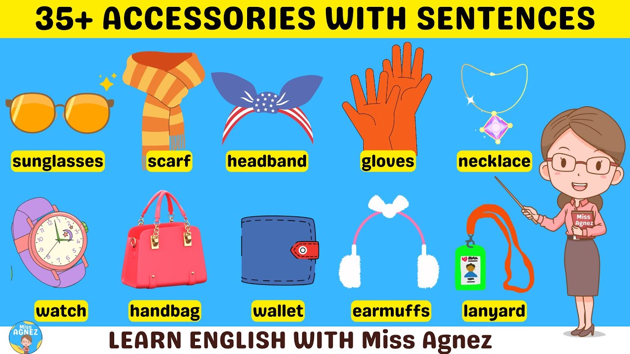 Daily Vocabulary | 35+ Accessories with Sentences & Pictures | Fun ...