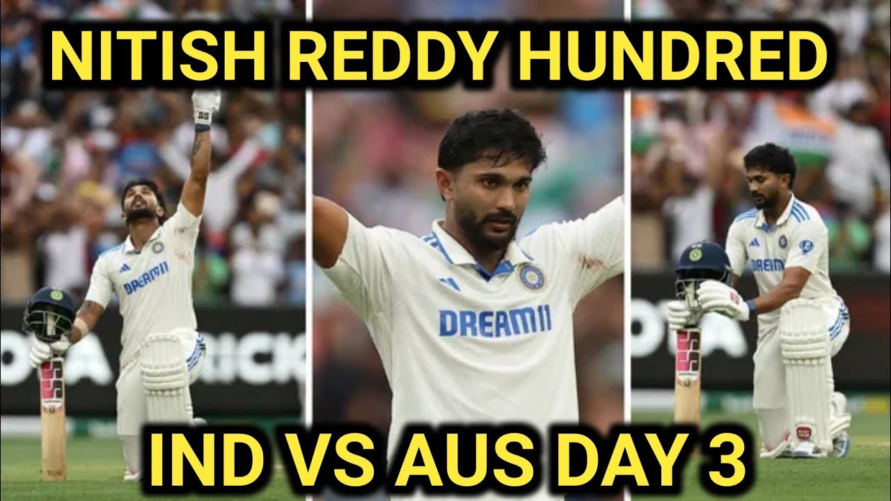 IND vs AUS : Nitish Kumar Reddy Hundred is making statement | IND vs ...