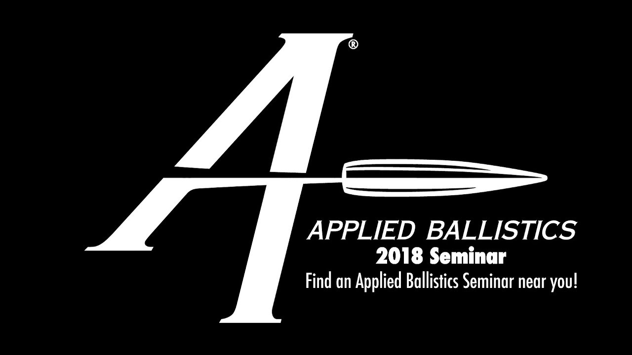 Applied Ballistics 2018 Seminar - YouTube