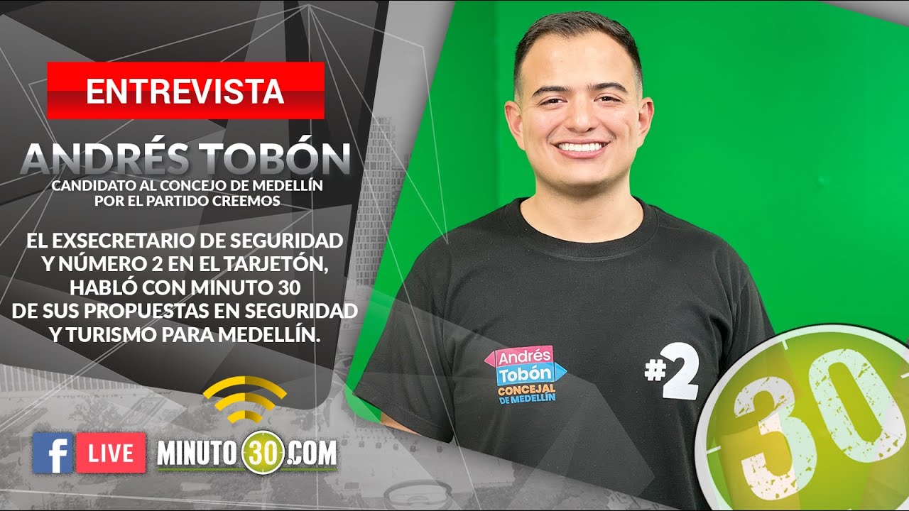 Andrés Tobón, candidato al concejo de Medellín por el partido CREEMOS - YouTube