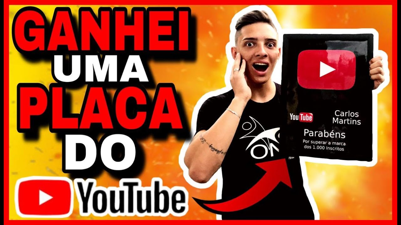GANHEI UMA PLACA DO YOUTUBE. PLACA DO YOUTUBE DE 1 000 INSCRITOS! - YouTube