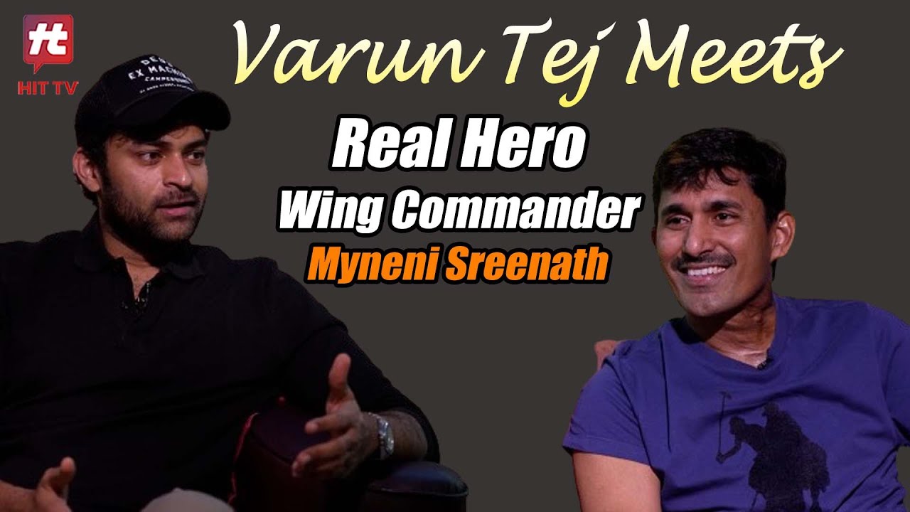 Varun Tej Meets Real Hero Wing Commander Myneni Sreenath About ...