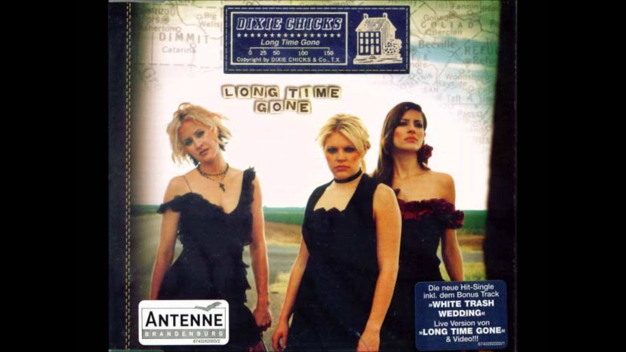 DIXIE CHICKS Long Time Gone - YouTube