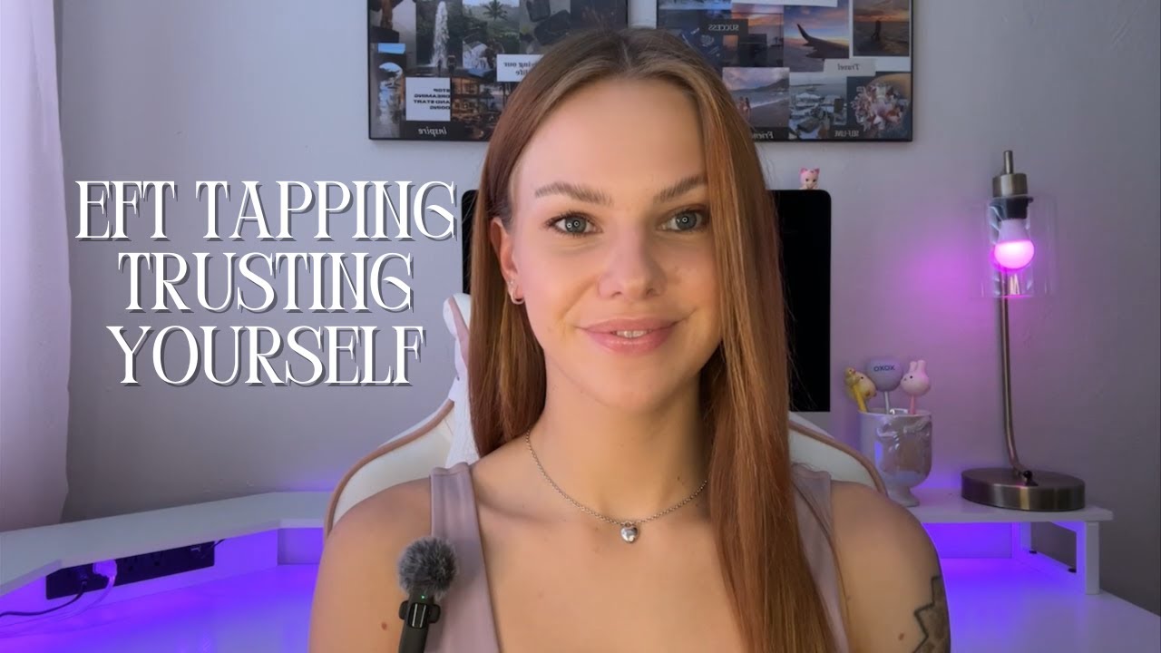 EFT Tapping for Trusting Yourself | Release Self-Doubt & Rebuild Deep Inner Truth 🌼 - YouTube