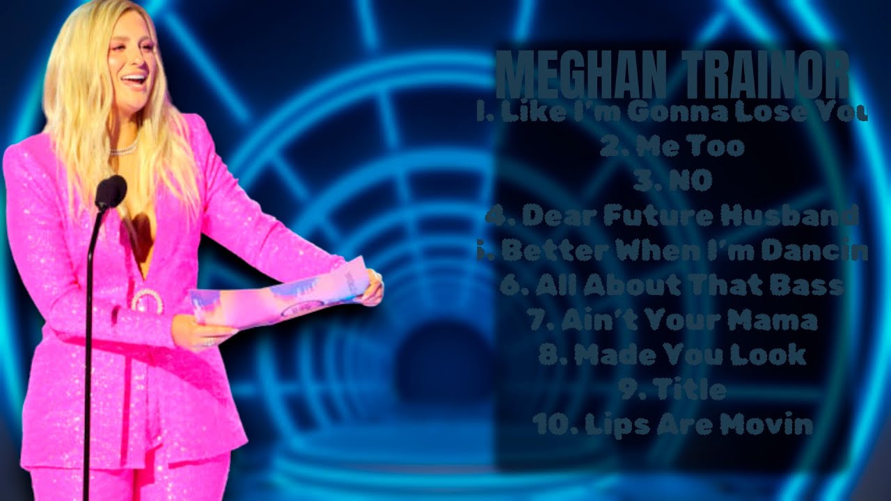 Meghan Trainor-Essential songs to soundtrack your year-Superior Chart ...