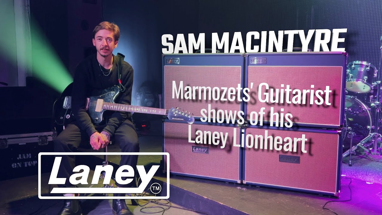 Sam Macintyre of Marmozets joins Laney Amplification using the ...