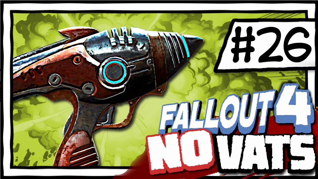 ALIEN BLASTER! [26] Fallout 4 NO VATS | SURVIVAL DIFFICULTY | CHALLENGE ...