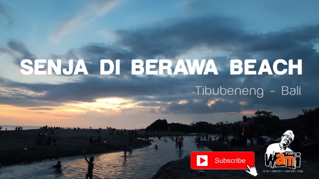 BERAWA BEACH II desa tibubeneng,badung - bali - YouTube