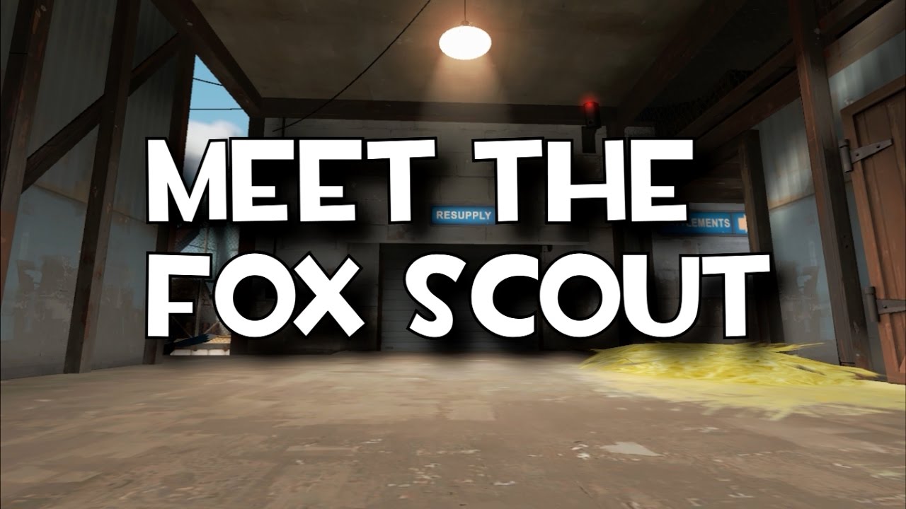 Meet The Fox Scout [Custom Model 2016/2017] - YouTube
