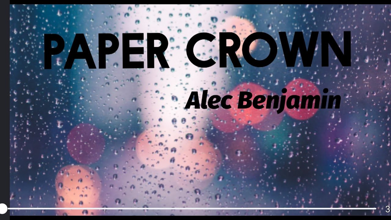 Paper Crown {Alec Benjamin} full lyrics video 🔥🎶 - YouTube