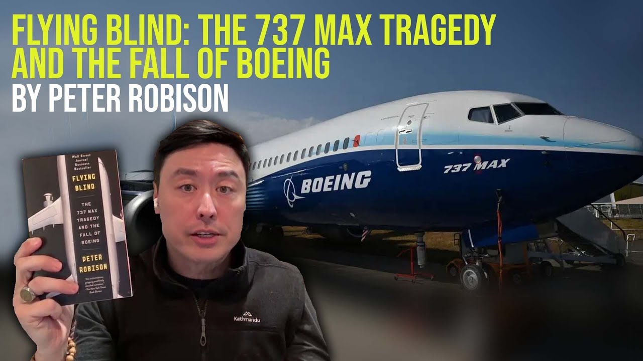 Flying Blind: The 737 MAX Tragedy and the Fall of Boeing - YouTube