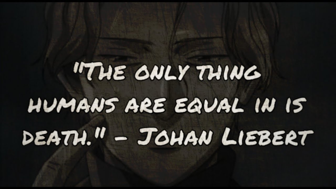 Top 10 Johan Liebert Quotes | 10 Powerful Quotes of Johan Liebert That ...