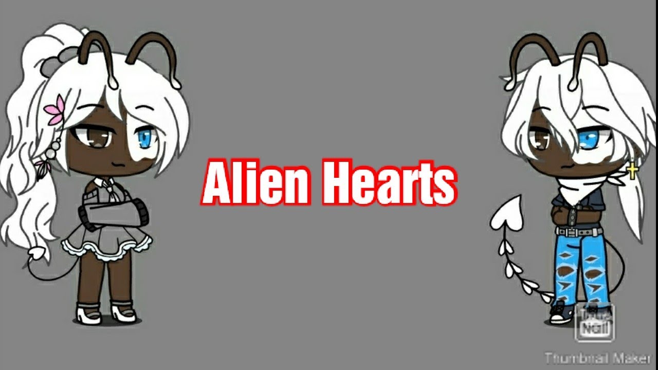 Gacha Life Series ~|*Alien Hearts*|~ Episode 1 {read description} - YouTube