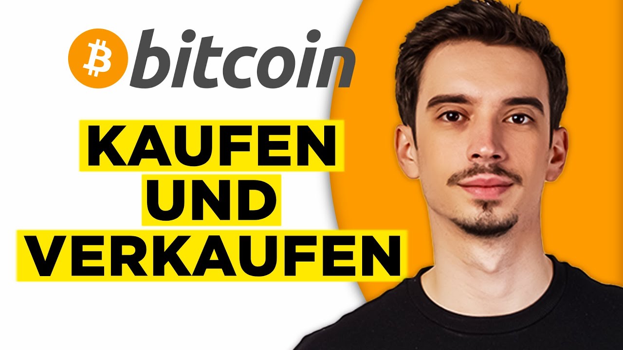 Bitcoin Kaufen und Verkaufen (2026) - Schritt für Schritt Anleitung ...