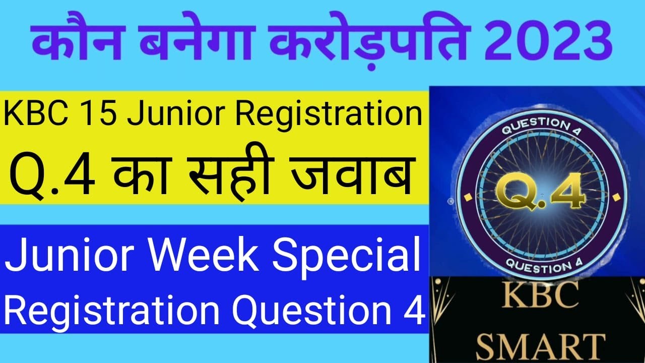 KBC Season 15 Junior Registration | KBC 15 Junior Registration Question ...