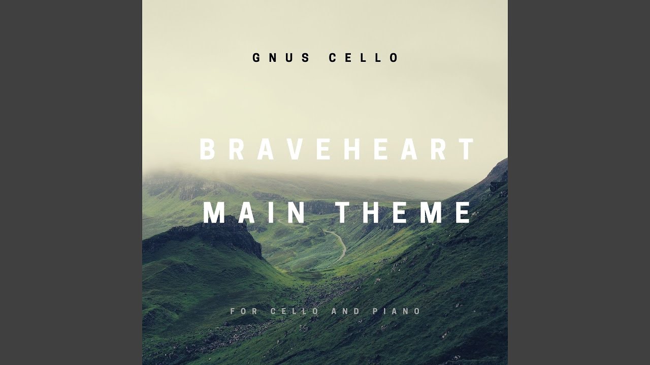 Braveheart Main Theme (For Cello and Piano) - YouTube
